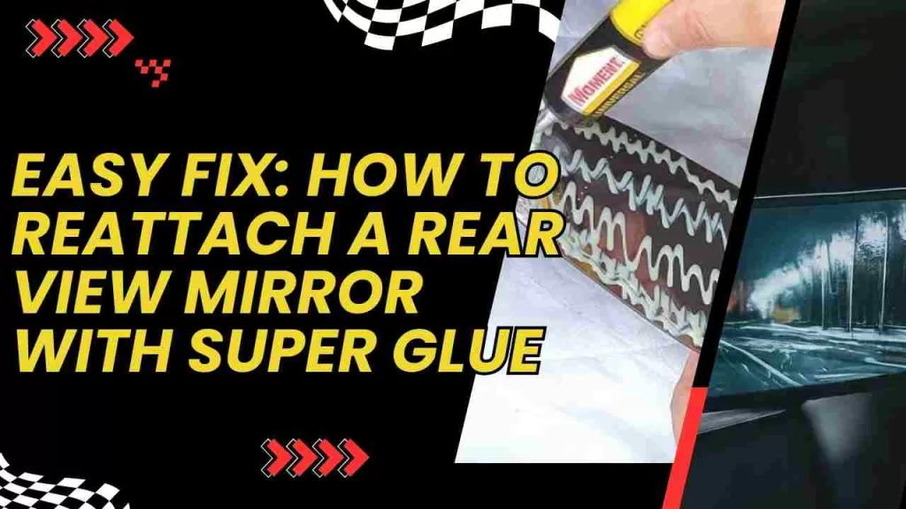 Easy Fix: How to Reattach a Rear View Mirror with Super Glue - Family ...